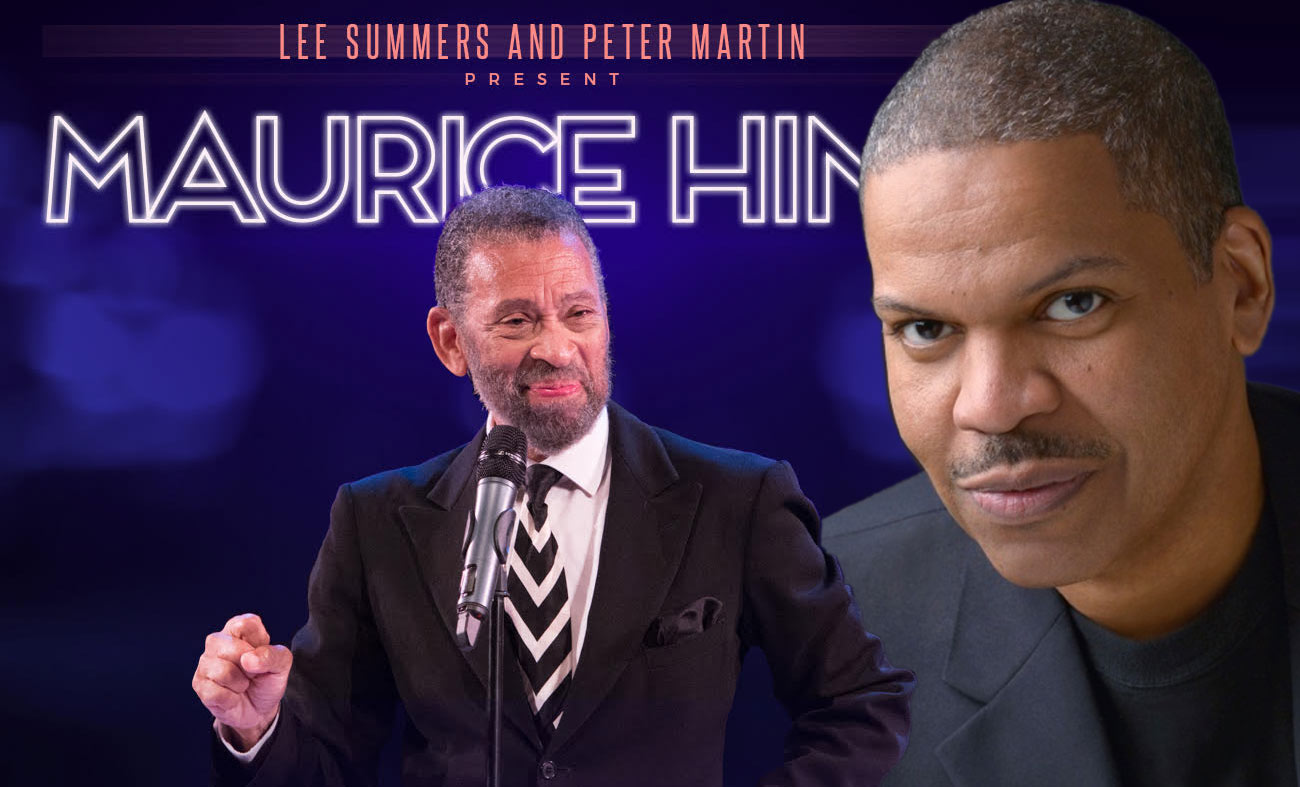 Summers presents the legendary Maurice Hines - Lee Summers' Shows